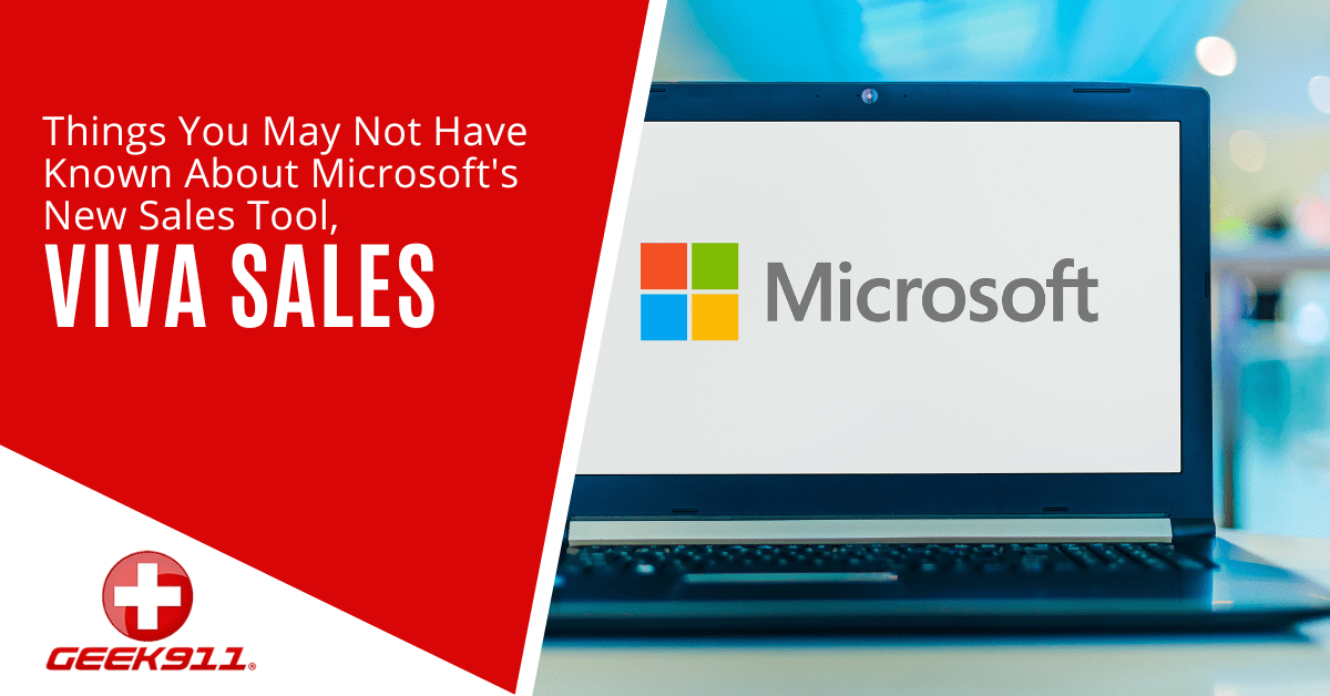 Things You May Not Have Known About Microsoft's New Sales Tool, Viva Sales - GEEK911