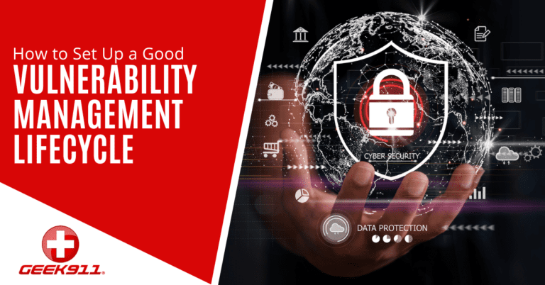 How to Set Up a Good Vulnerability Management Lifecycle - GEEK911